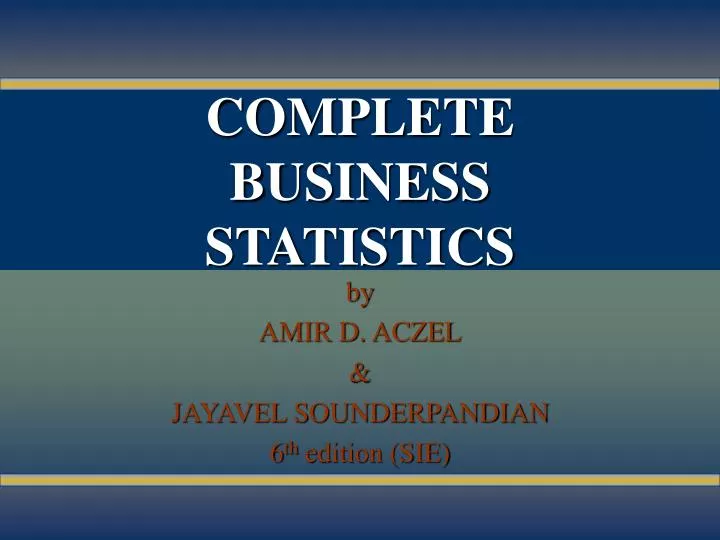 PPT - COMPLETE BUSINESS STATISTICS PowerPoint Presentation, free ...
