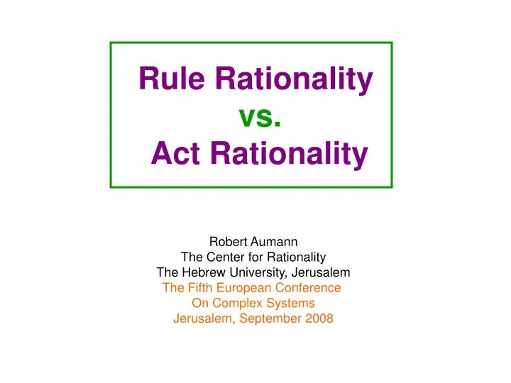 PPT - Rule Rationality vs. Act Rationality PowerPoint Presentation ...
