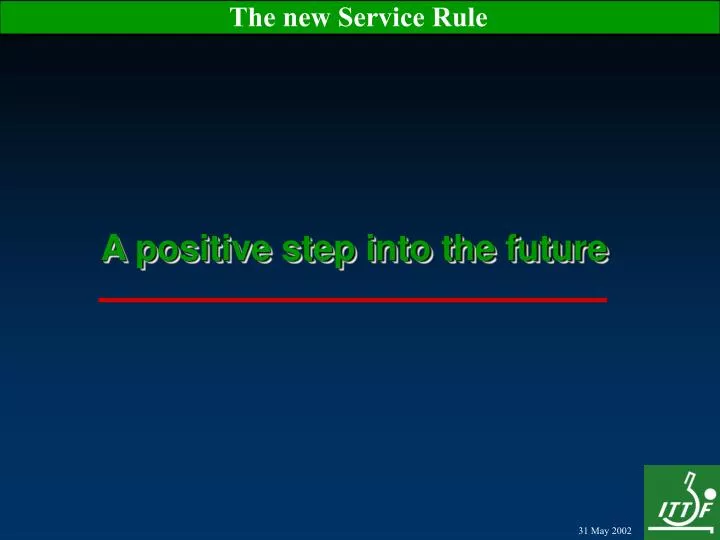PPT - A positive step into the future PowerPoint Presentation, free ...