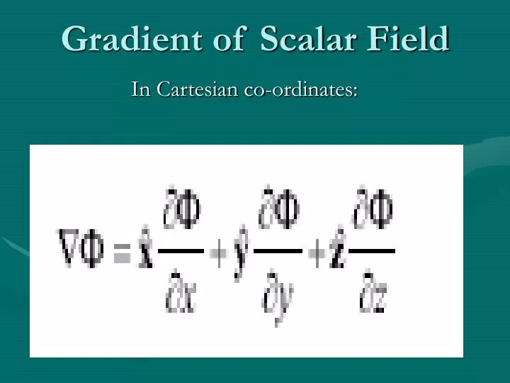 PPT - Gradient of Scalar Field PowerPoint Presentation, free download ...