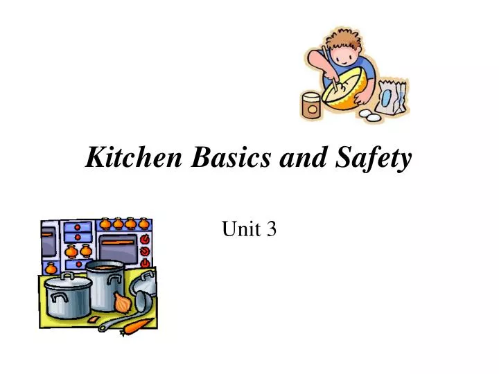 PPT - Kitchen Basics and Safety PowerPoint Presentation, free download ...