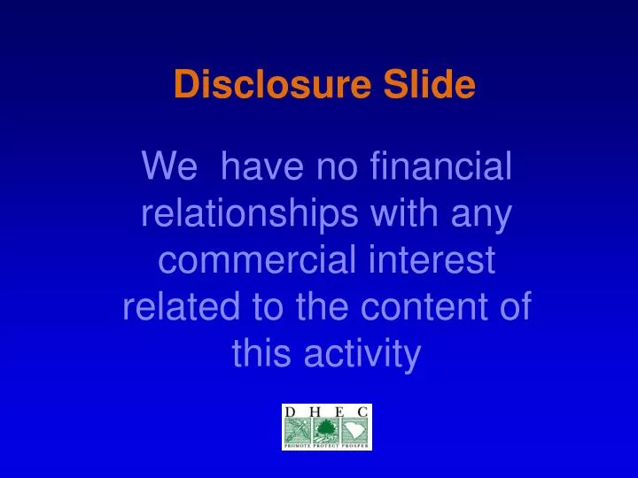 PPT - Disclosure Slide PowerPoint Presentation, free download - ID:6806805