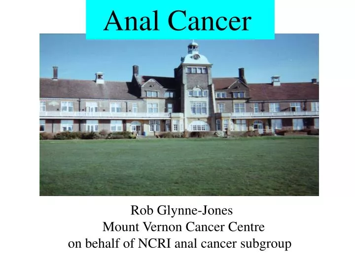 PPT - Anal Cancer PowerPoint Presentation, free download - ID:6806872
