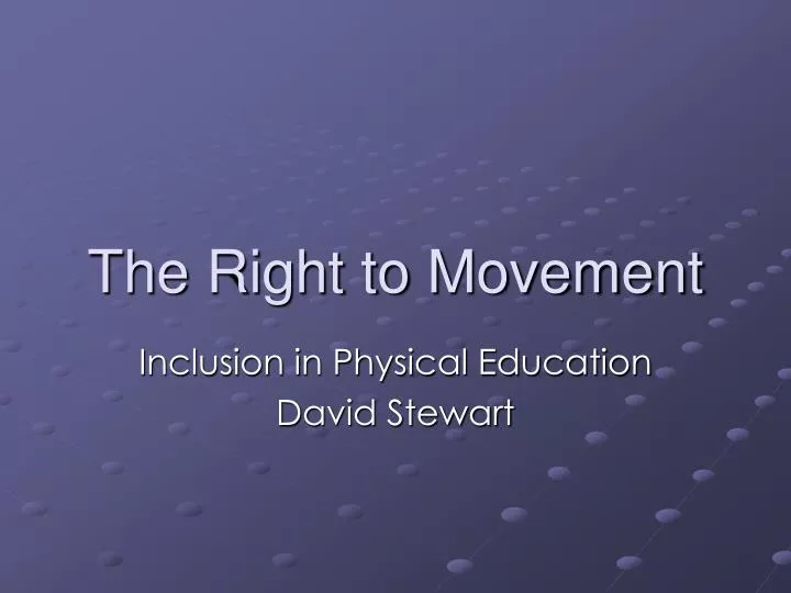 PPT - The Right to Movement PowerPoint Presentation, free download - ID ...