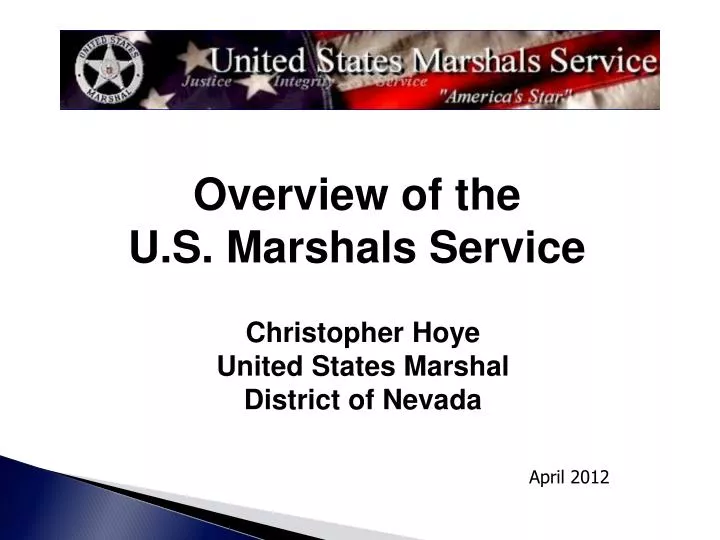 PPT - Christopher Hoye United States Marshal District of Nevada ...
