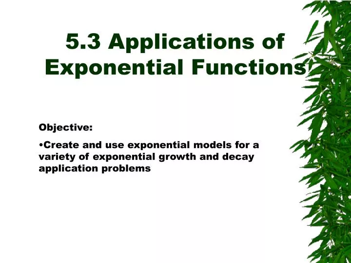 Ppt 5 3 Applications Of Exponential Functions Powerpoint Presentation