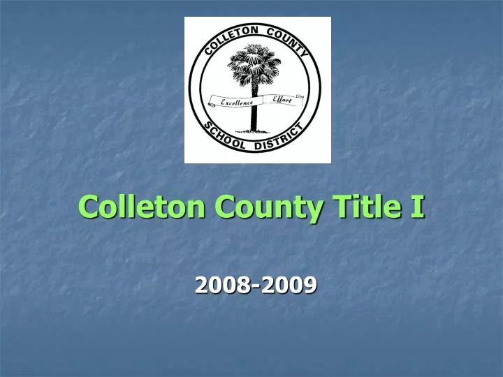 PPT - Colleton County Title I PowerPoint Presentation, free download ...