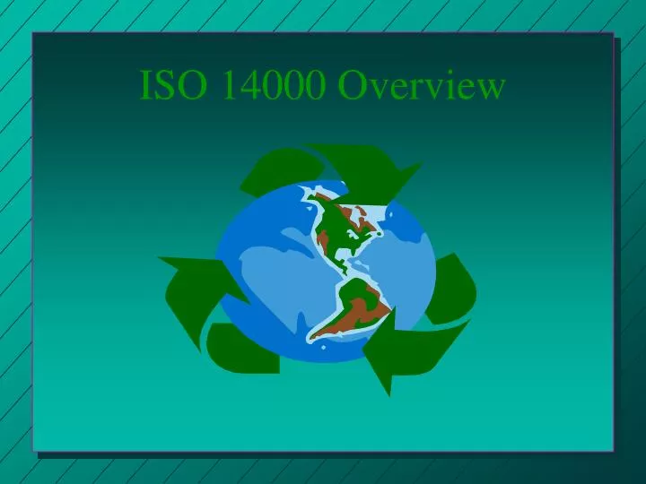 PPT - ISO 14000 Overview PowerPoint Presentation, free download - ID ...