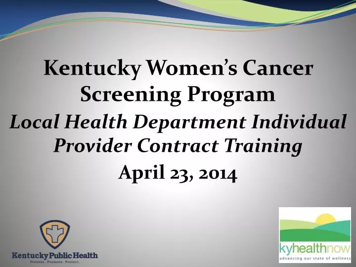 PPT - Kentucky Women’s Cancer Screening Program PowerPoint Presentation ...