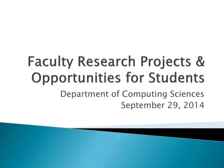 PPT - Faculty Research Projects & Opportunities for Students PowerPoint ...