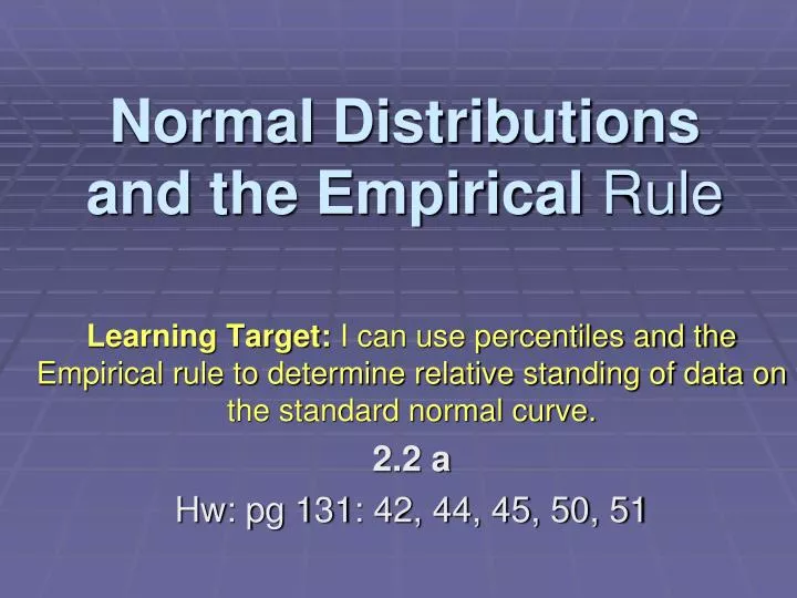 PPT - Normal Distributions and the Empirical Rule PowerPoint ...