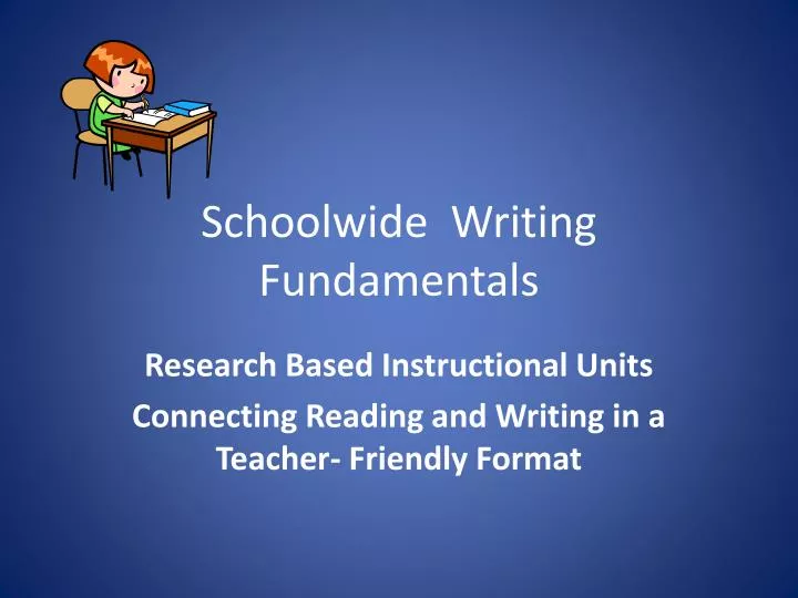 PPT - Schoolwide Writing Fundamentals PowerPoint Presentation, free ...