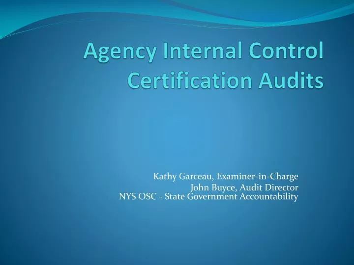 PPT - Agency Internal Control Certification Audits PowerPoint ...