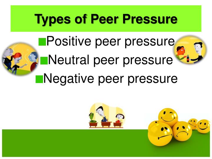 6 Types Of Peer Pressure 6 Types Of Peer Pressure