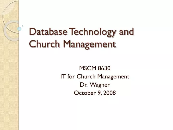 PPT - Database Technology and Church Management PowerPoint Presentation ...