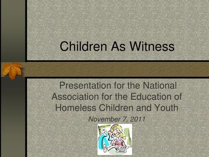 PPT - Children As Witness PowerPoint Presentation, free download - ID ...