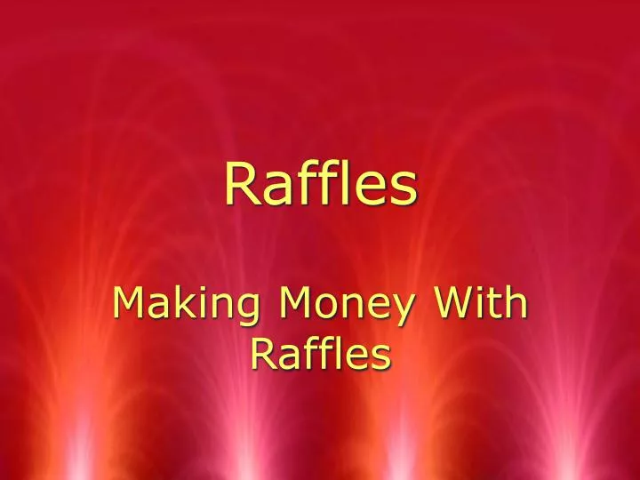 PPT - Raffles PowerPoint Presentation, free download - ID:6814390