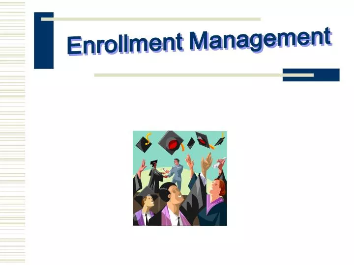 PPT - Enrollment Management PowerPoint Presentation, free download - ID ...