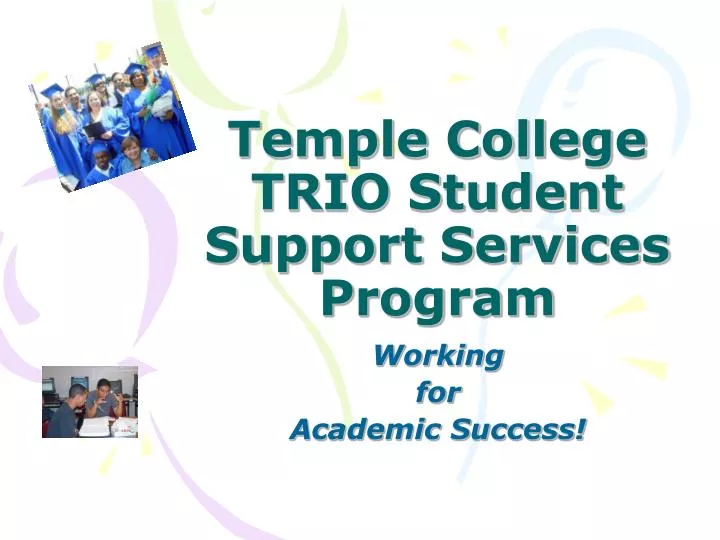 PPT - Temple College TRIO Student Support Services Program PowerPoint ...