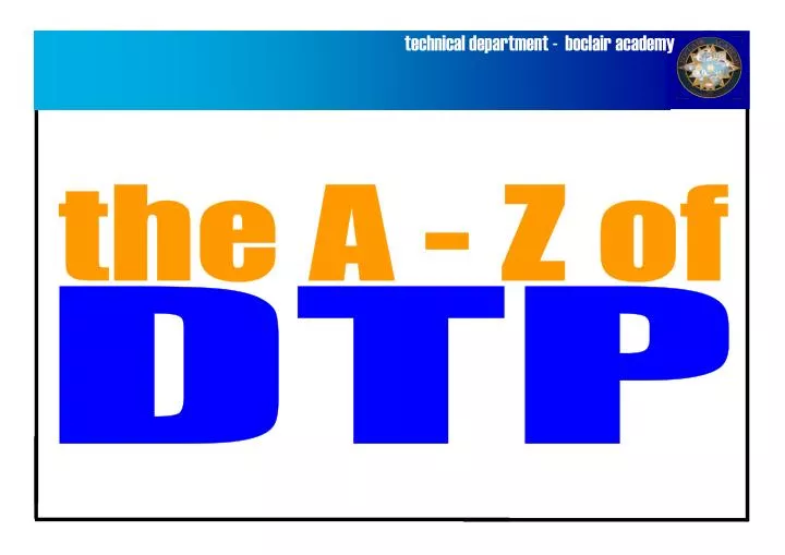 PPT - DTP PowerPoint Presentation, free download - ID:6815151