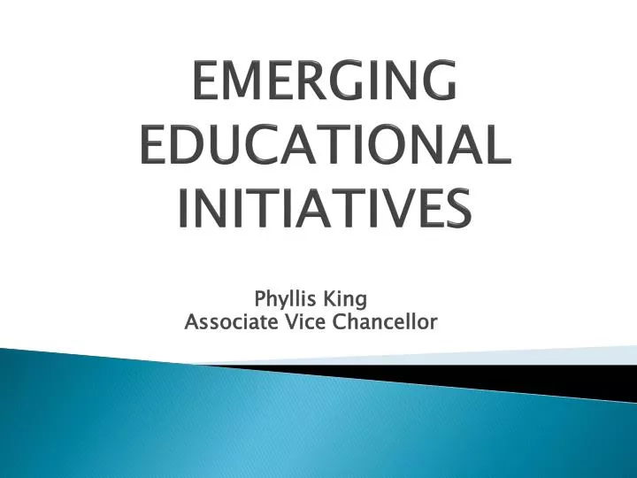 PPT - EMERGING EDUCATIONAL INITIATIVES PowerPoint Presentation, free ...