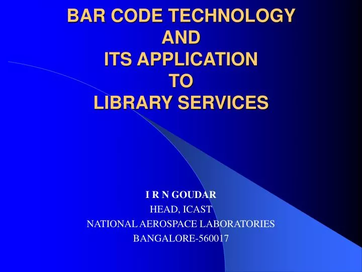 PPT - BAR CODE TECHNOLOGY AND ITS APPLICATION TO LIBRARY SERVICES ...