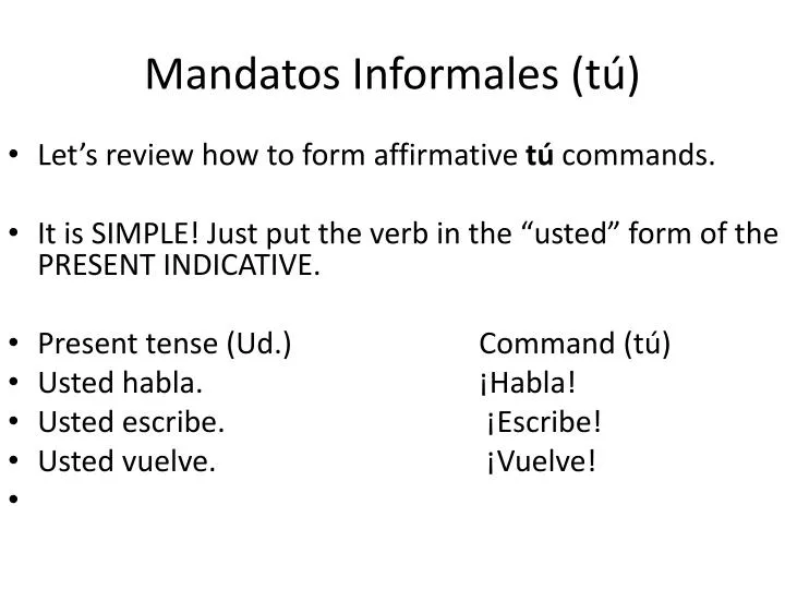 PPT - Mandatos Informales ( tú ) PowerPoint Presentation, free download ...