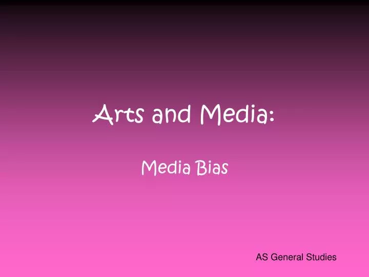 PPT - Arts and Media: PowerPoint Presentation, free download - ID:6818175