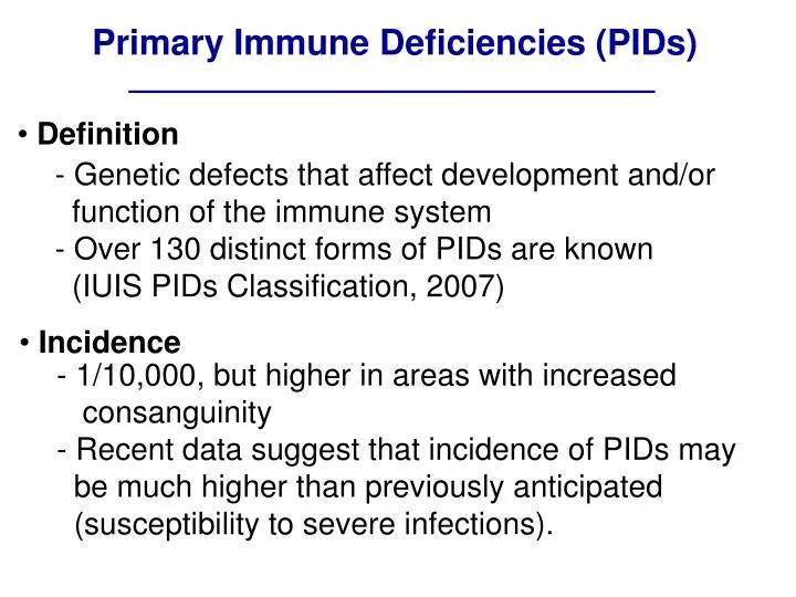 PPT - Primary Immune Deficiencies (PIDs) PowerPoint Presentation, free ...