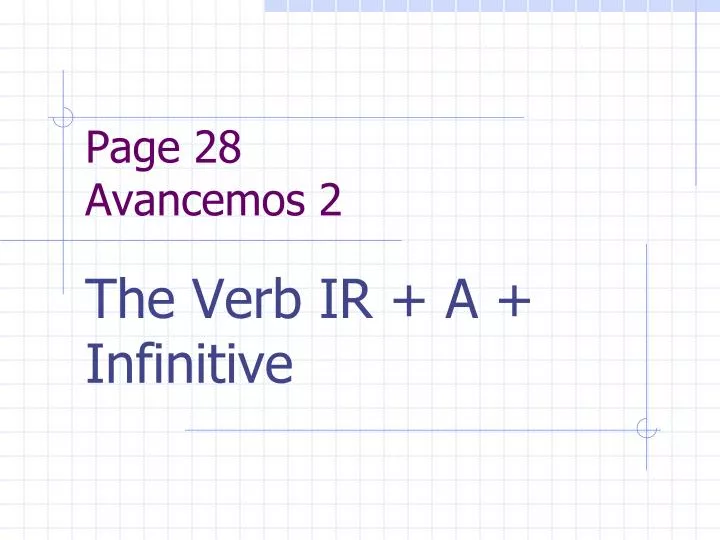 PPT - Page 28 Avancemos 2 PowerPoint Presentation, free download - ID ...