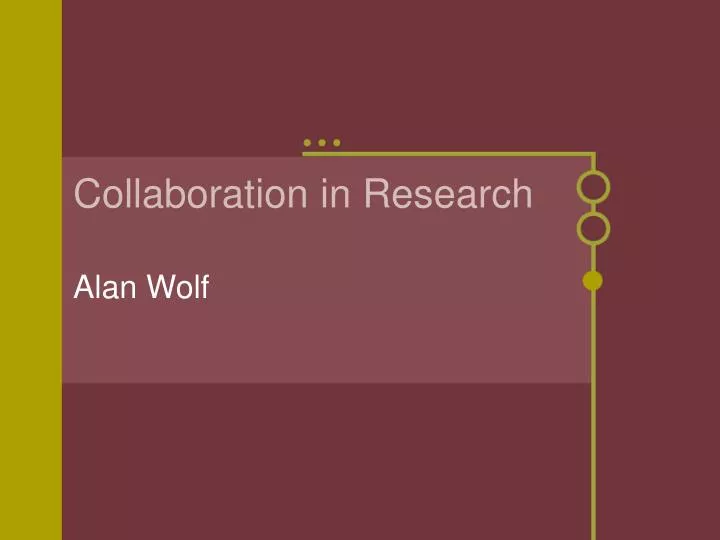 PPT - Collaboration in Research PowerPoint Presentation, free download ...
