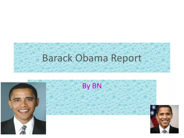 PPT - Barack Obama Report PowerPoint Presentation, free download - ID ...