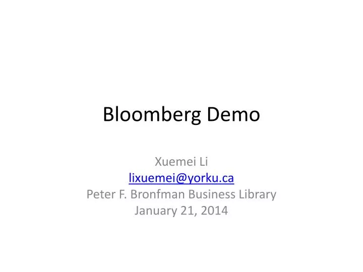 PPT - Bloomberg Demo PowerPoint Presentation, free download - ID:6820561