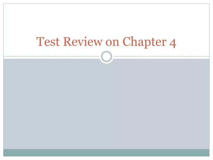 PPT - Test Review on Chapter 4 PowerPoint Presentation, free download ...
