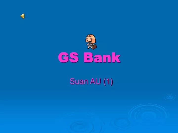 PPT - GS Bank PowerPoint Presentation, free download - ID:6822892