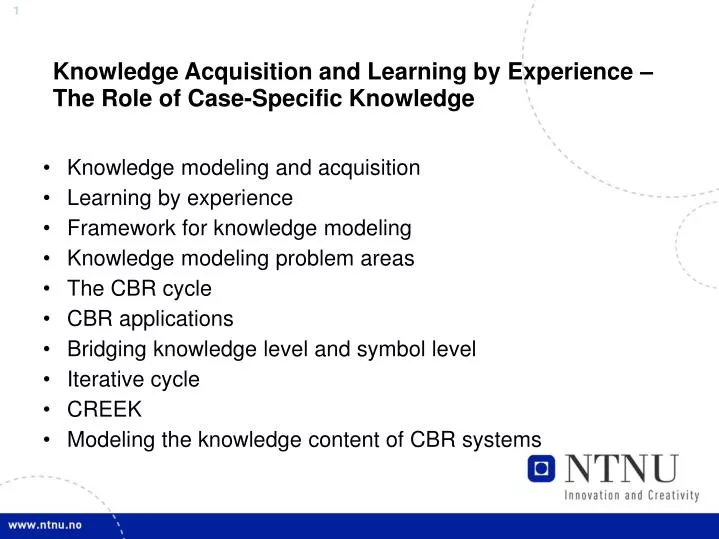 PPT - Knowledge Acquisition and Learning by Experience – The Role of ...