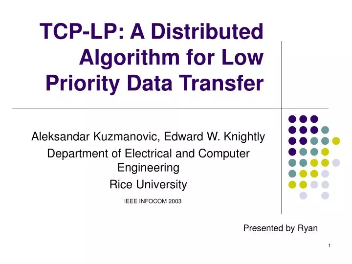 Ppt Tcp Lp A Distributed Algorithm For Low Priority Data Transfer