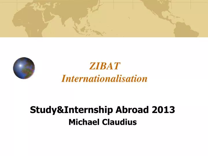 PPT - ZIBAT Internationalisation PowerPoint Presentation, free download ...