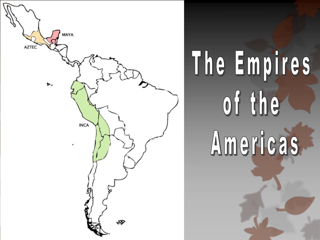 PPT - The Americas: Pre-Columbian Empires to Colonies PowerPoint ...