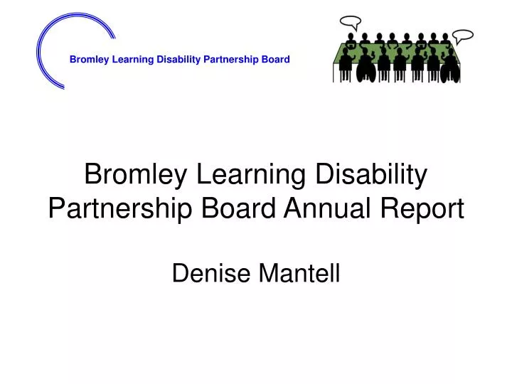 PPT - Bromley Learning Disability Partnership Board Annual Report ...