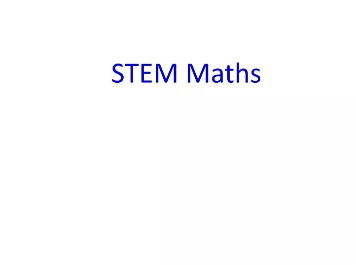 PPT - STEM Maths PowerPoint Presentation, free download - ID:6824717