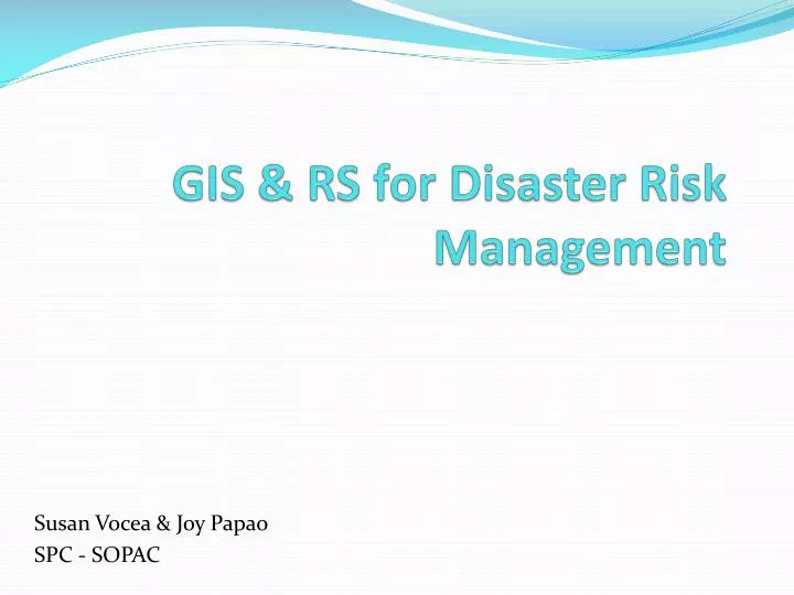 PPT - GIS & RS for Disaster Risk Management PowerPoint Presentation ... PPT - GIS & RS for Disaster Risk Management PowerPoint Presentation ...