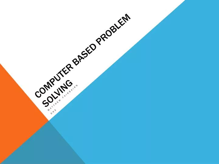 PPT - Computer Based Problem Solving PowerPoint Presentation, free download - ID:6825202