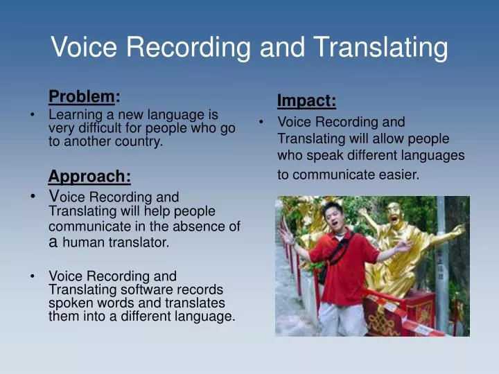 PPT - Voice Recording and Translating PowerPoint Presentation, free ...