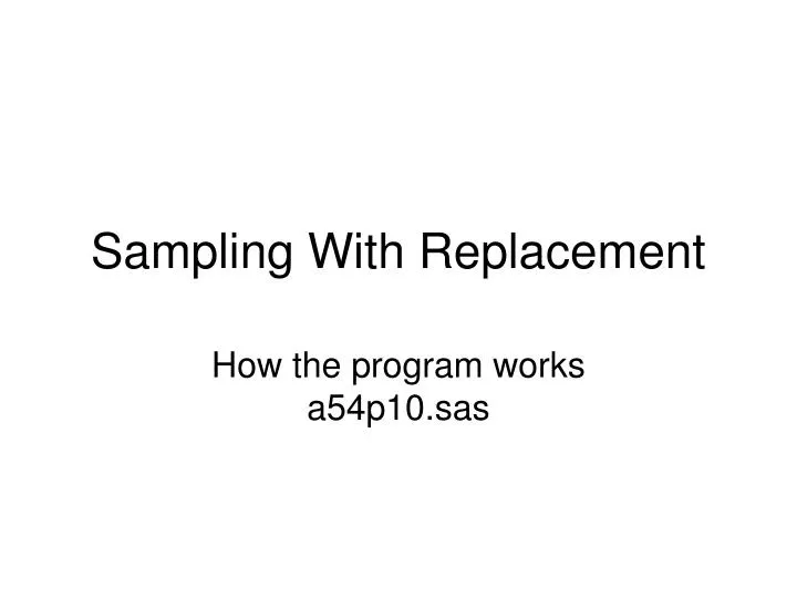 Ppt Sampling With Replacement Powerpoint Presentation Free Download 3370