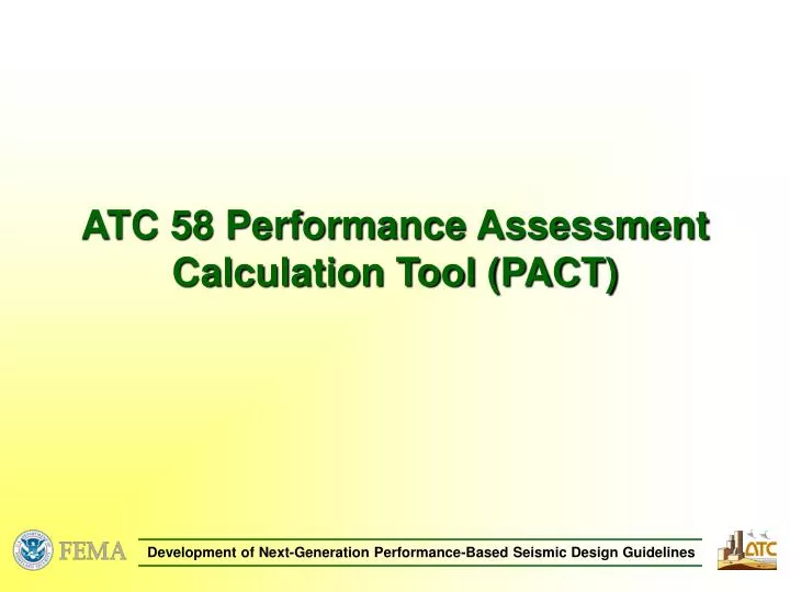 PPT - ATC 58 Performance Assessment Calculation Tool (PACT) PowerPoint ...