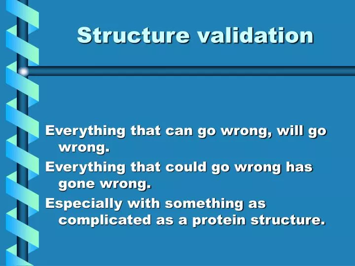PPT - Structure validation PowerPoint Presentation, free download - ID ...