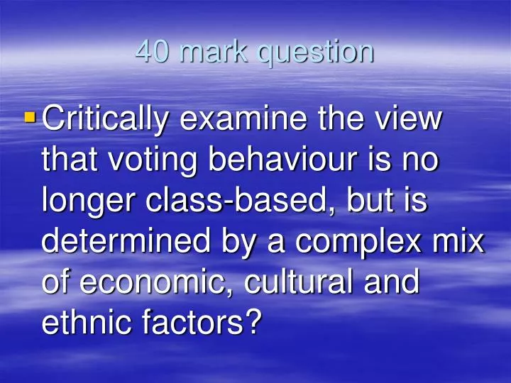 PPT - 40 mark question PowerPoint Presentation, free download - ID:6828288