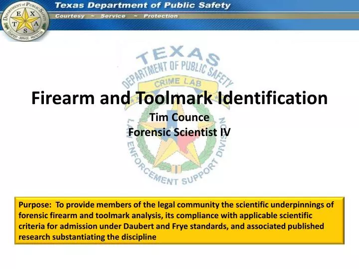 PPT - Firearm and Toolmark Identification Tim Counce Forensic Scientist ...