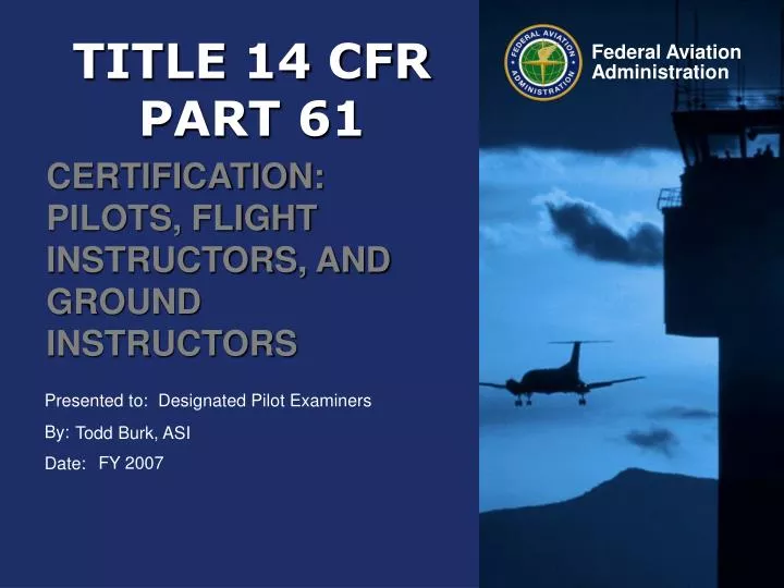 PPT - TITLE 14 CFR PART 61 PowerPoint Presentation, free download - ID ...